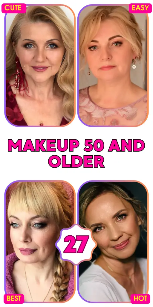 27 Makeup Ideas for Women 50 and Older: Natural, Elegant, and Tutorial Tips