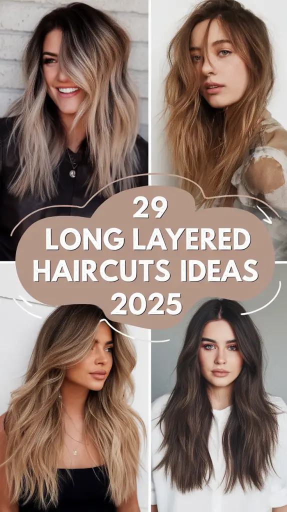 29 Long Layered Haircuts Ideas 2025 for Every Face Shape and Hair Type ...