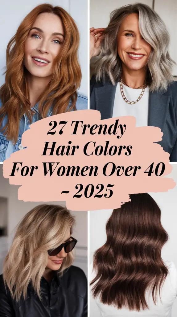 27 Trendy Hair Colors for Women Over 40 – 2025 Ideas for Older Women ...