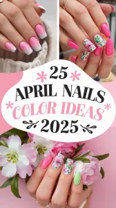 April Nails Color Ideas 2025 – Solid, Pastel, Ombre, and Bright Gel ...